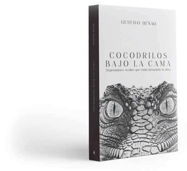 COCODRILOS BAJO LA CAMA - Gustavo Henao